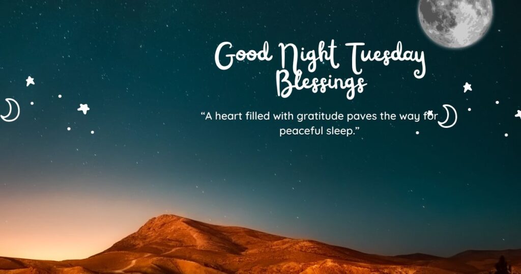 220+ Good Night Tuesday Blessings | Counting Blessings Before Bed