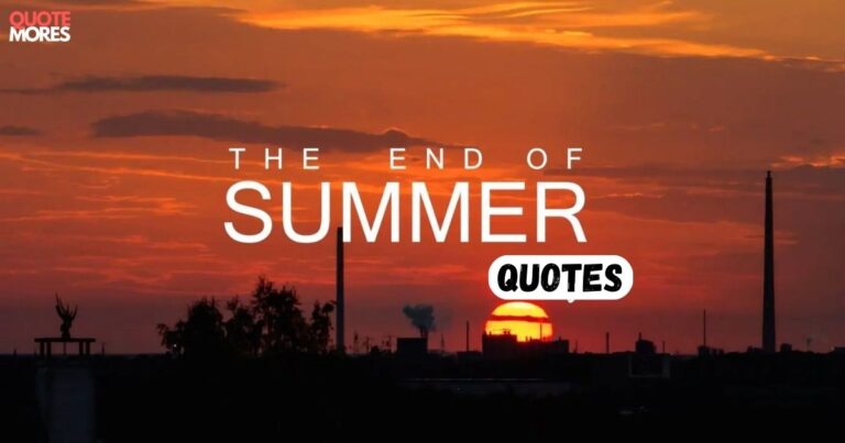 90+ End Of Summer Quotes | Celebrate Change In 2024