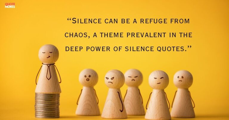 These are 150+ Silence Quotes That Speak Louder Than Words