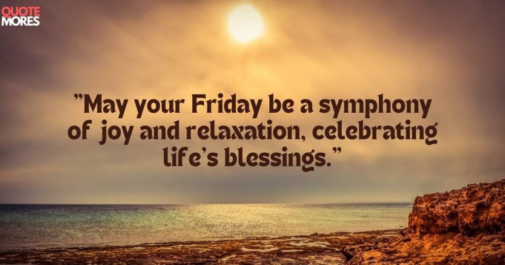 150+ Friday Afternoon Blessings | From To-Do List to Weekend Bliss