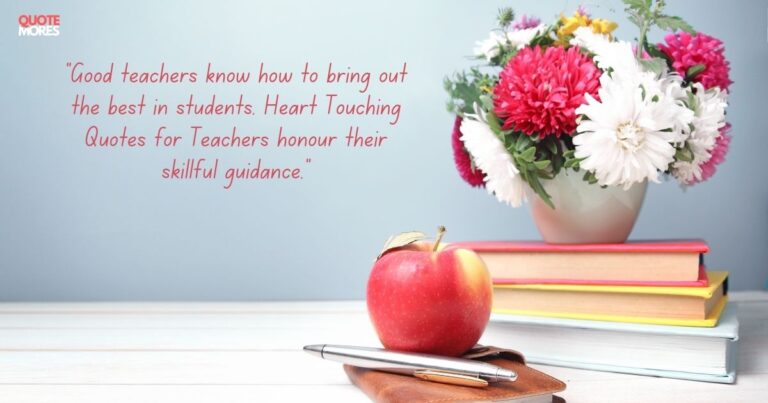 120+ Heart Touching Quotes For Teachers That Inspire Minds and Ignite ...