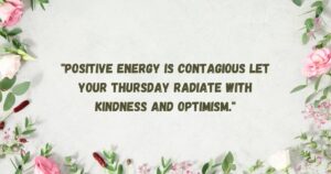 120 Thursday Quotes to Energize Your Day with Inspiration, Motivation ...