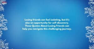 84 Quotes About Losing Friends And Ending Friendships