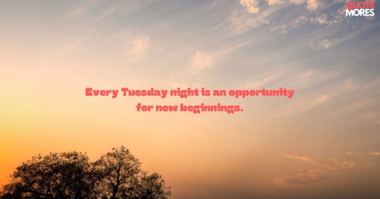 230+ Unfiltered Good Evening Tuesday Blessings | Let’s Unwind and Reflect