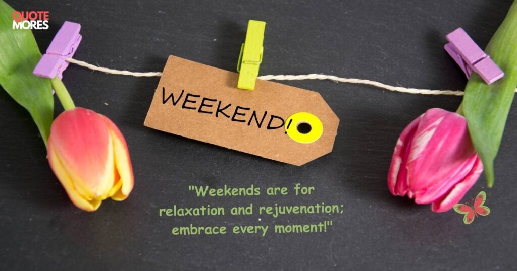 130 Friday Quotes to Welcome the Weekend with Celebration,