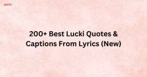 200+ Best Lucki Quotes & Captions From Lyrics (New)