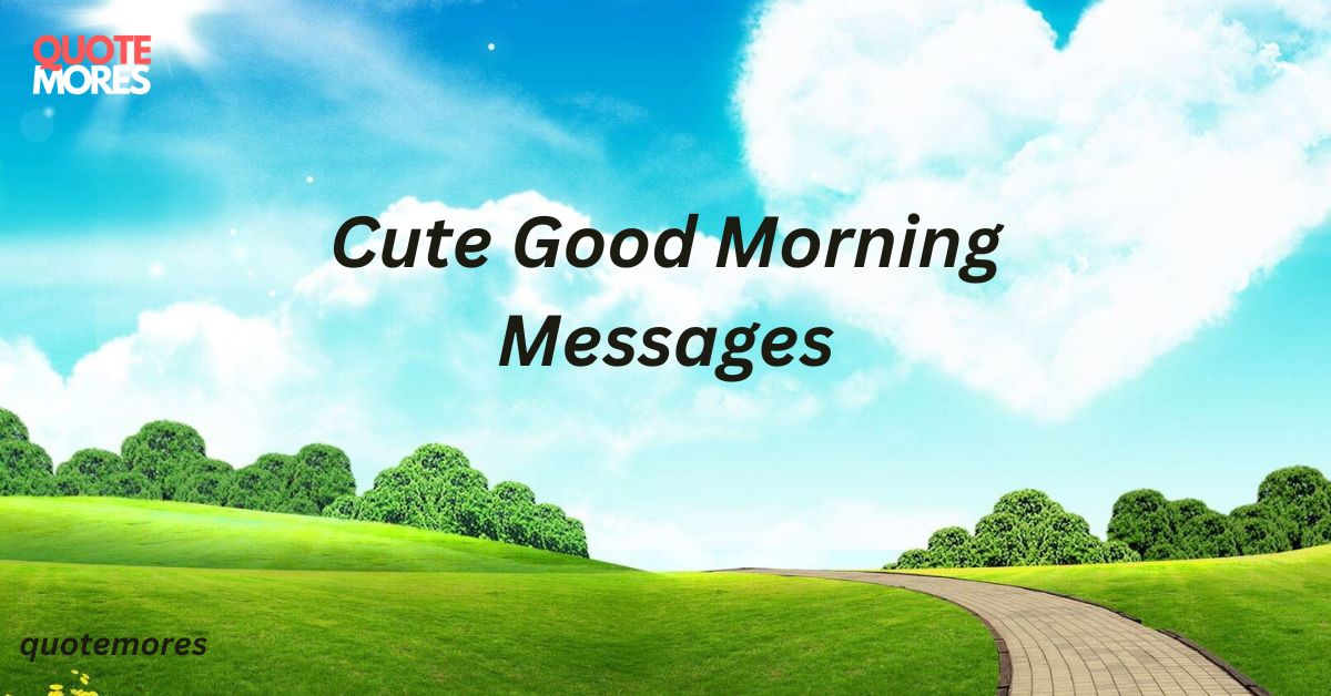 160+Sweet Good Morning Love Messages for Your Partner