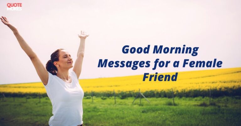 120+ Heartwarming Good Morning Messages for a Female Friend
