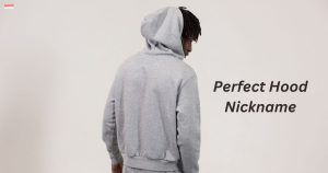 2700+ Ultimate Hood Nicknames Ideas for Boys and Girls 2025