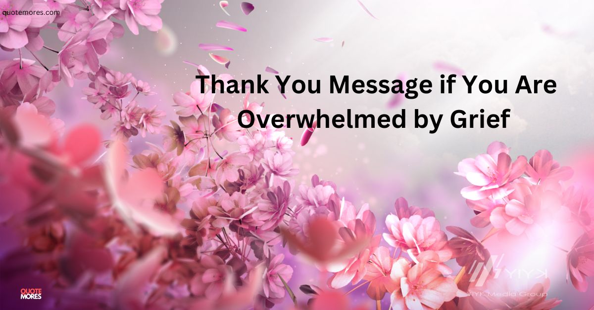 30+ Sincere Thank You Messages for Condolences
